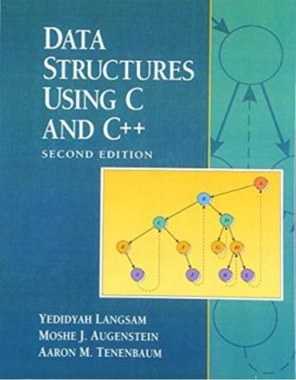 DATA STRUCTURES USING C AND C++ : INTERNATIONAL EDITION